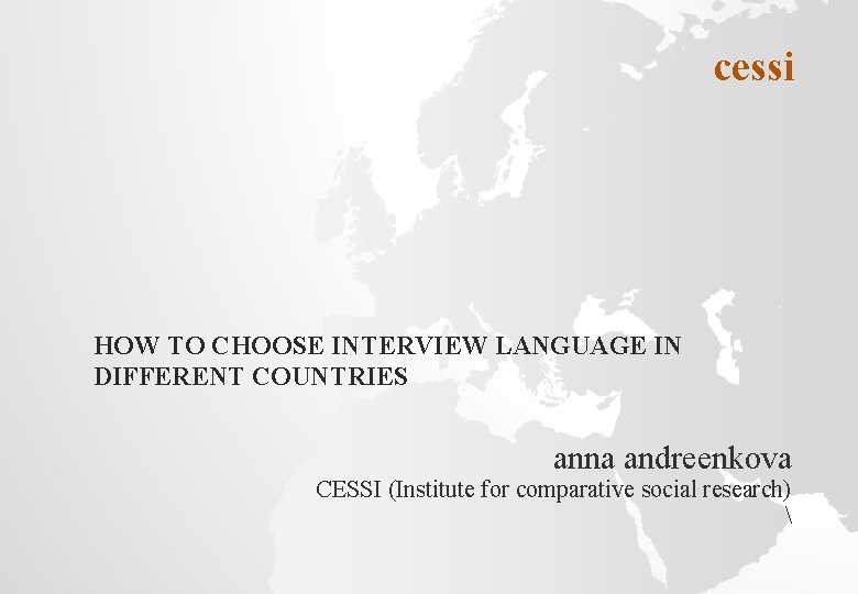 cessi HOW TO CHOOSE INTERVIEW LANGUAGE IN DIFFERENT