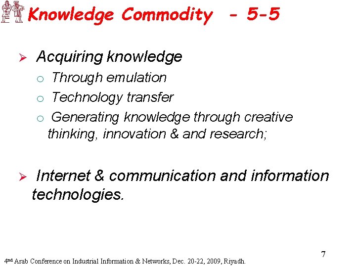 Knowledge and IT Based Economies Some Strategies and