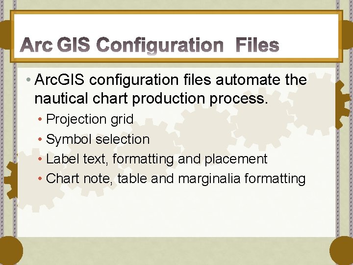 Arc GIS configuration files automate the nautical chart