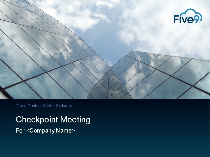 Cloud Contact Center Software Checkpoint Meeting For Company