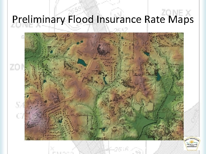 Preliminary Flood Insurance Rate Maps Preliminary Flood Insurance