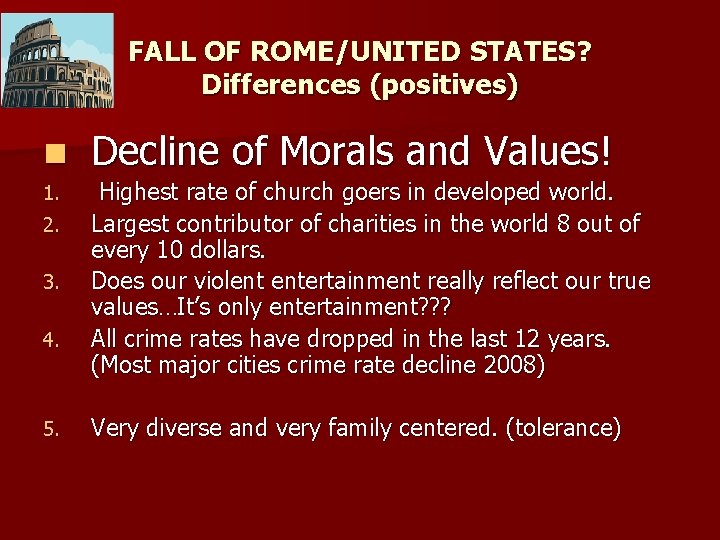 FALL OF ROMEUNITED STATES Similarities 1 Decline of