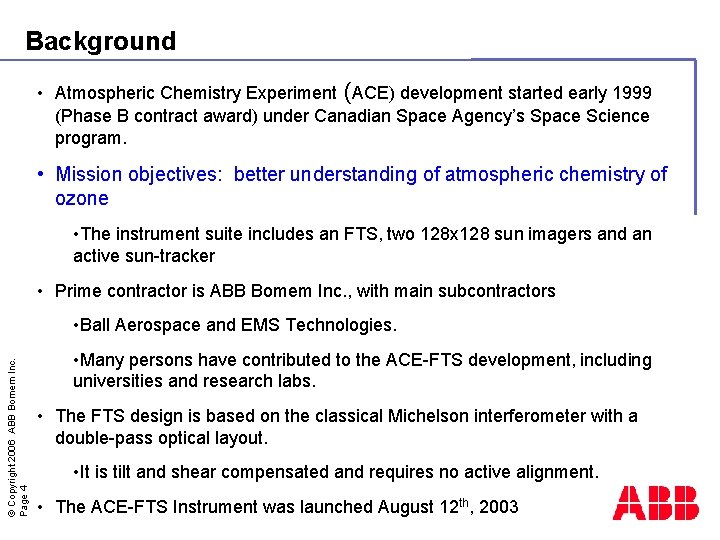 Copyright 2006 ABB Bomem Inc All rights reserved
