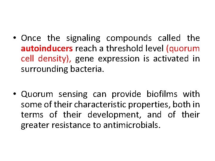 PROPERTIES OF BIOFILM Presented by Dr Krishna Das