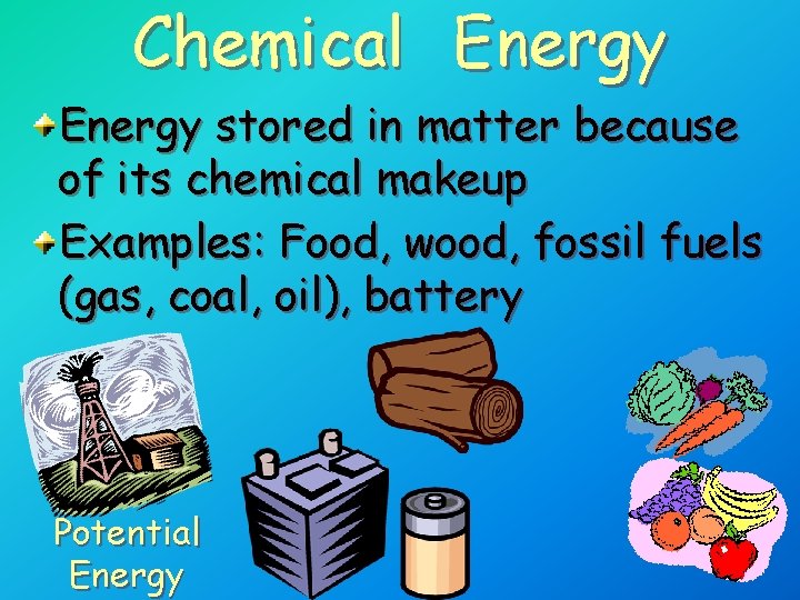 Energy Transformations 2 Main Types of Energy Kinetic