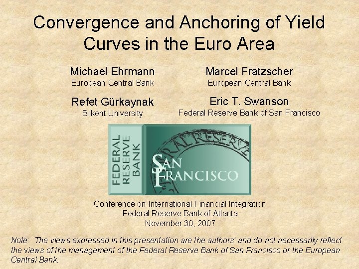 Convergence and Anchoring of Yield Curves in the