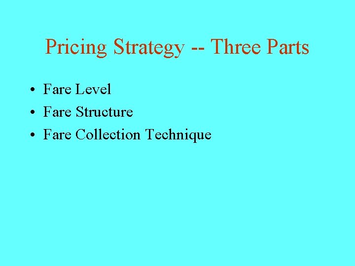 Business Logistics 420 Public Transportation Lecture 26 Transit