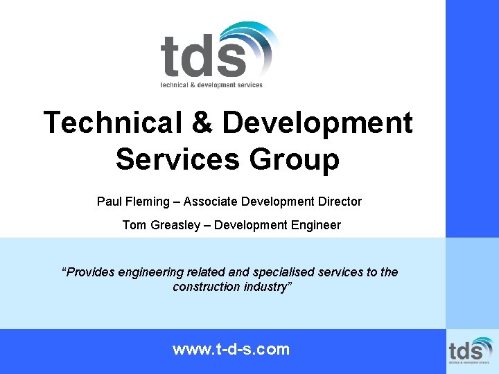 Technical Development Services Group Paul Fleming Associate Development