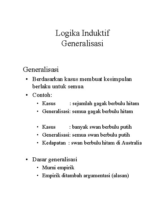 Bab 7 Logika Induktif Logika Induktif Hakikat Kelemahan