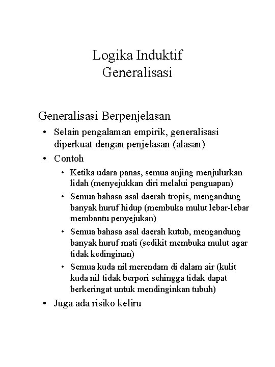 Bab 7 Logika Induktif Logika Induktif Hakikat Kelemahan