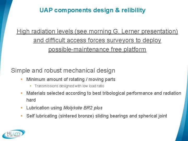 Universal Adjustment Platform UAP System reliability and radiation