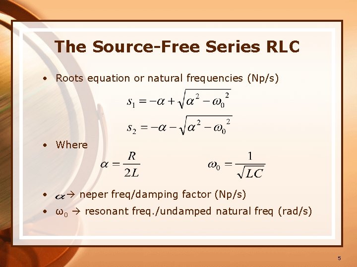 What is Second Order secondorder circuit characterized by