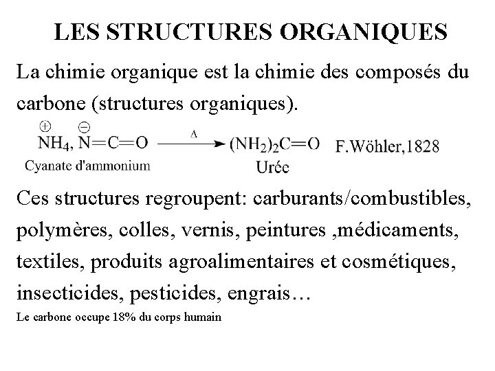 CHIMIE ORGANIQUE GENERALE ET PHYSIQUE LES STRUCTURES ORGANIQUES