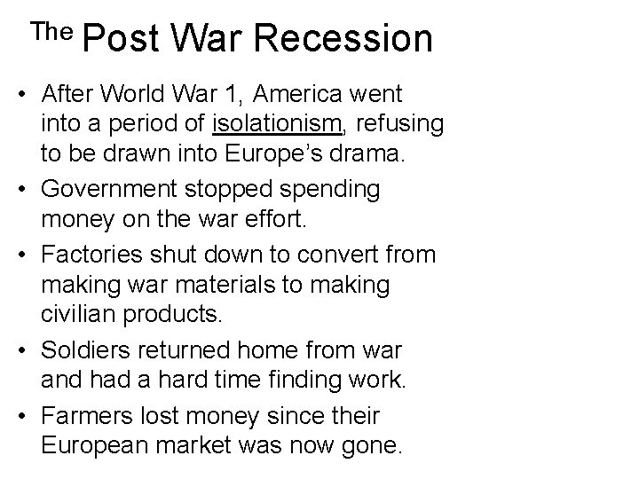 Learning Objectives What difficulties did Americans have adjusting