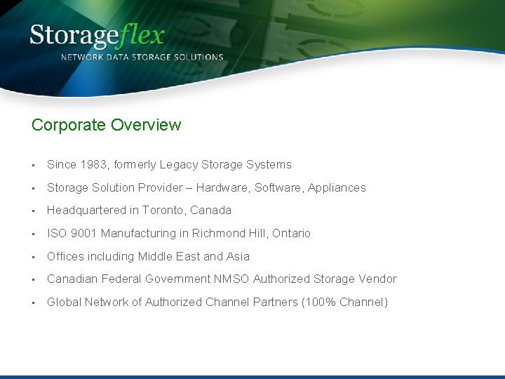 Corporate Overview Since 1983 formerly Legacy Storage Systems