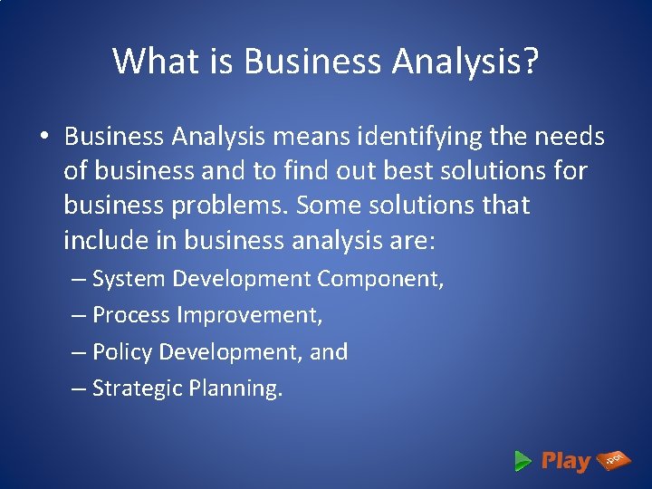 Business Analysis What is Business Analysis Business Analysis