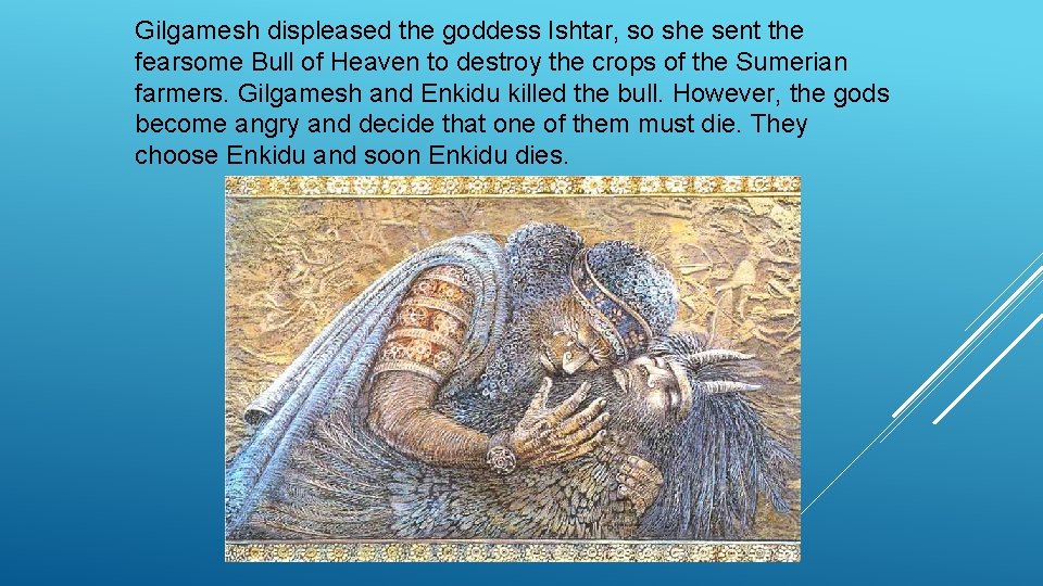 THE EPIC OF GILGAMESH Background The Epic of