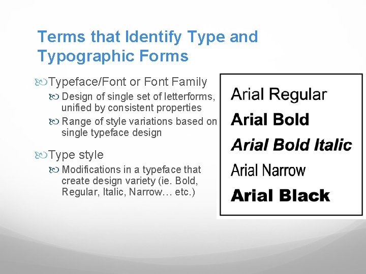 TYPOGRAPHY in Design OBJECTIVES 1 Understand typographic terms