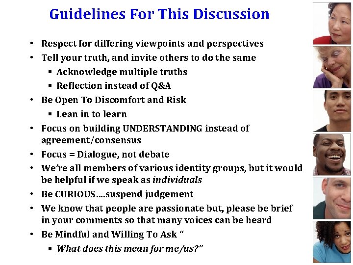 Guidelines For This Discussion Respect for differing viewpoints