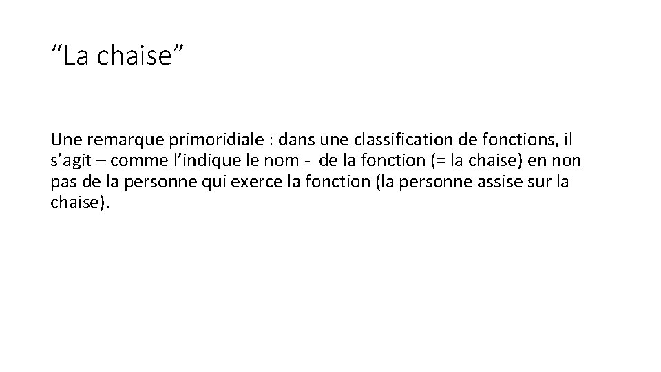 Une nouvelle classification de fonctions pour la CP