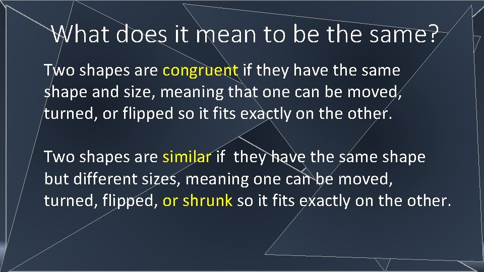 What does it mean for two geometric objects