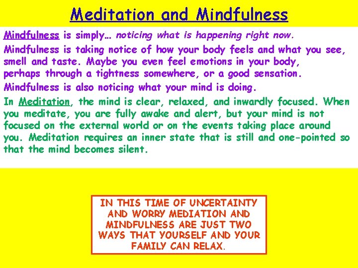Meditation and Mindfulness is simply noticing what is