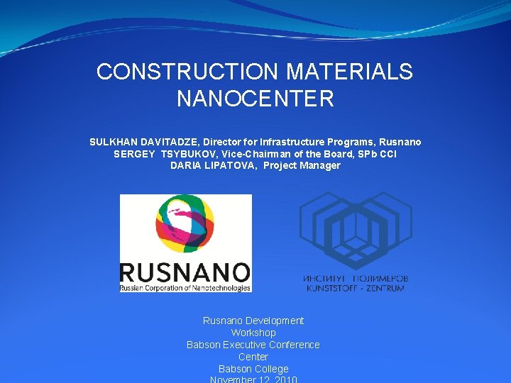 CONSTRUCTION MATERIALS NANOCENTER SULKHAN DAVITADZE Director for ...