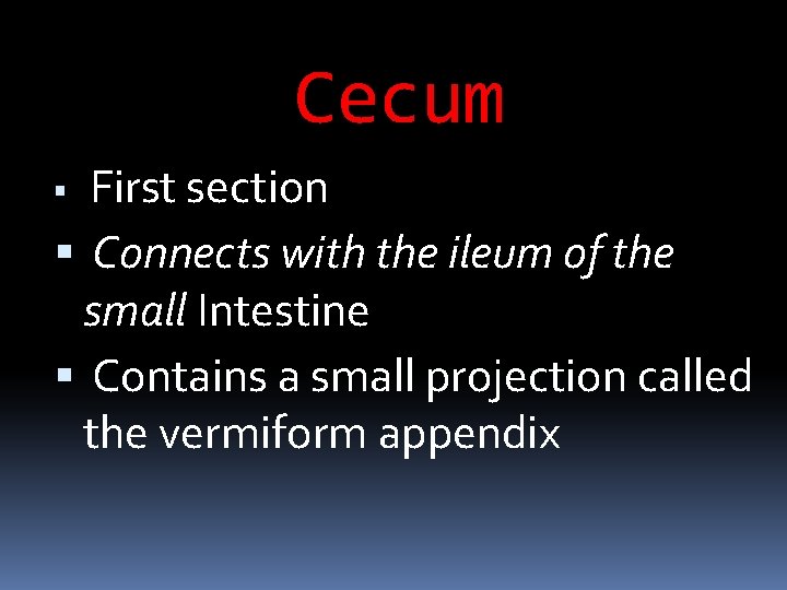 Digestive system The digestive system is responsible for
