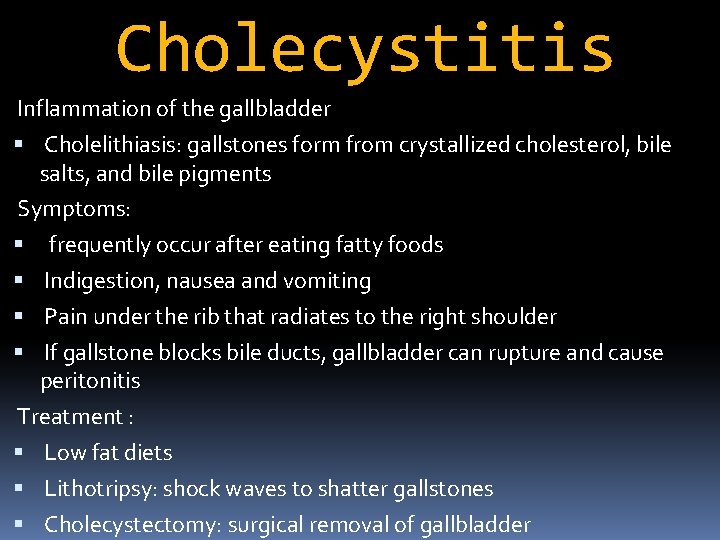 Digestive system The digestive system is responsible for