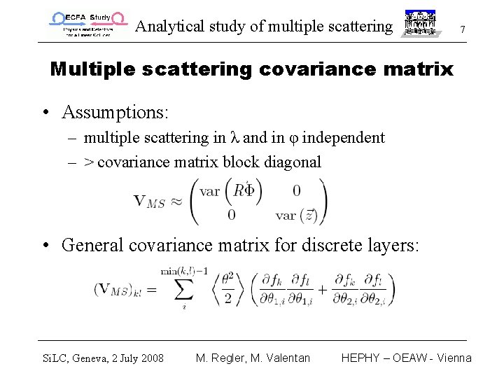 Analytical study of multiple scattering 1 A detector