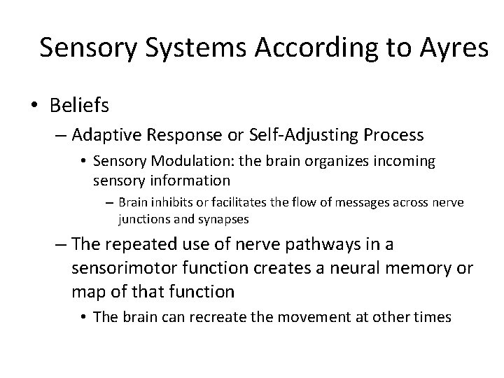 Sensory Motor Approaches with People with Mental Illness