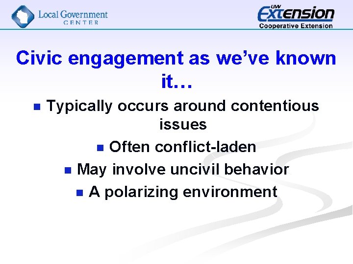 Techniques in Civic Engagement Presented by Bill Rizzo