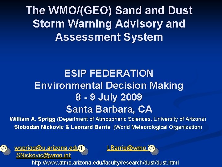 The WMOGEO Sand Dust Storm Warning Advisory and