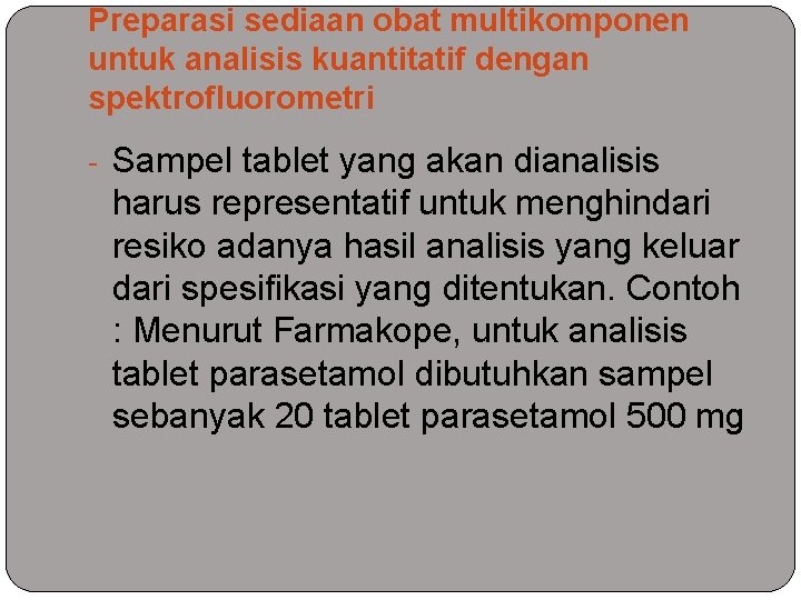 ANALISIS KUANTITATIF SEDIAAN OBAT MONOKOMPONEN DAN MULTIKOMPONEN KELOMPOK