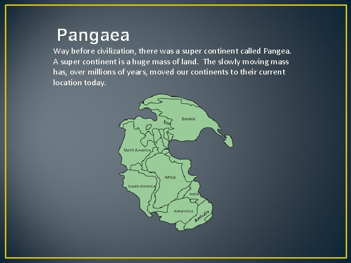 Plate Tectonics How our Earth changes By Rachel