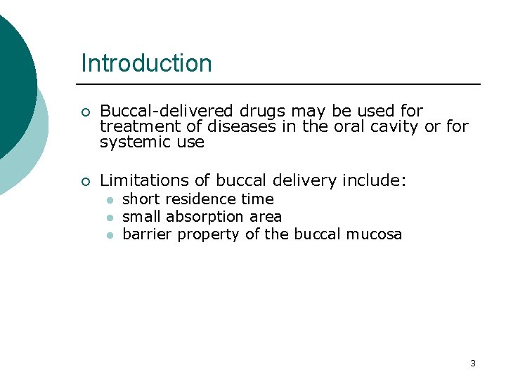 Buccal Delivery Systems Dr Mohammad Issa 1 Introduction