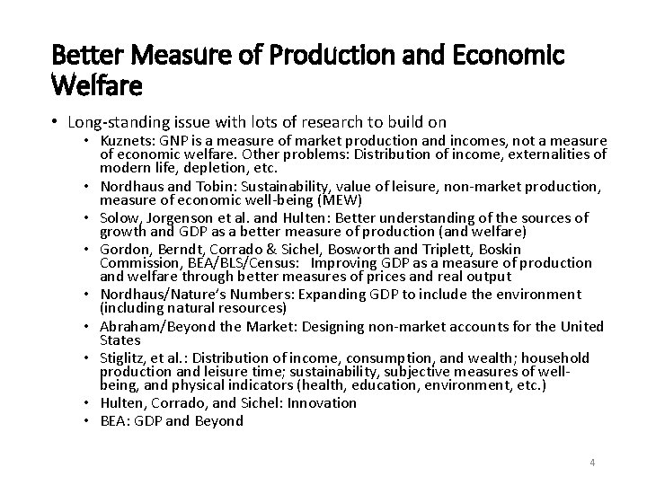 GDP Beyond Priorities and Plans Steve Landefeld Shaunda