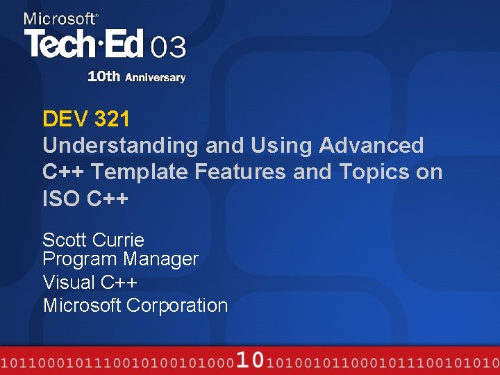 DEV 321 Understanding and Using Advanced C Template