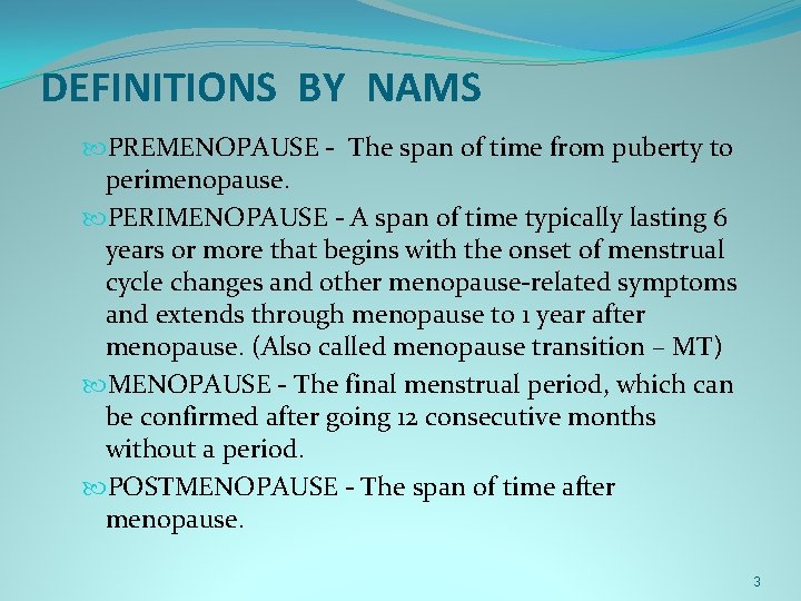 MANAGEMENT OF MENOPAUSAL SYMPTOMS PATTI BALLER RN CNM