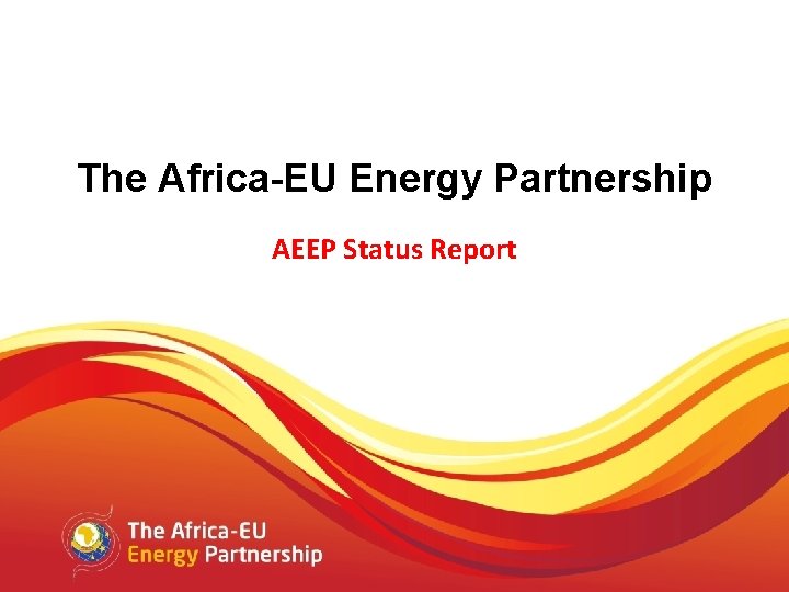 The AfricaEU Energy Partnership AEEP Status Report Seite