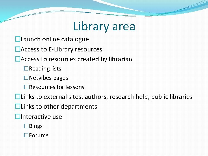 Lighting the Future The Library and the VLE