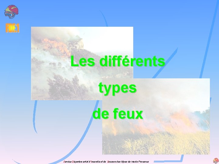 Techniques dtablissements et dextinction Les diffrents Types de