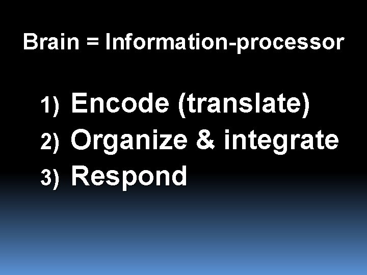 Hippocrates 400 BC From the brain and only