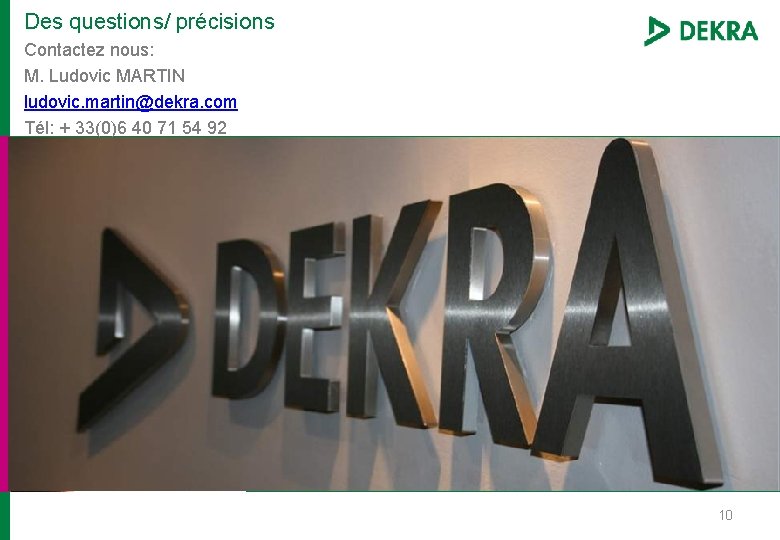 DEKRA Certification France 2018 DEKRA Certification Les structures