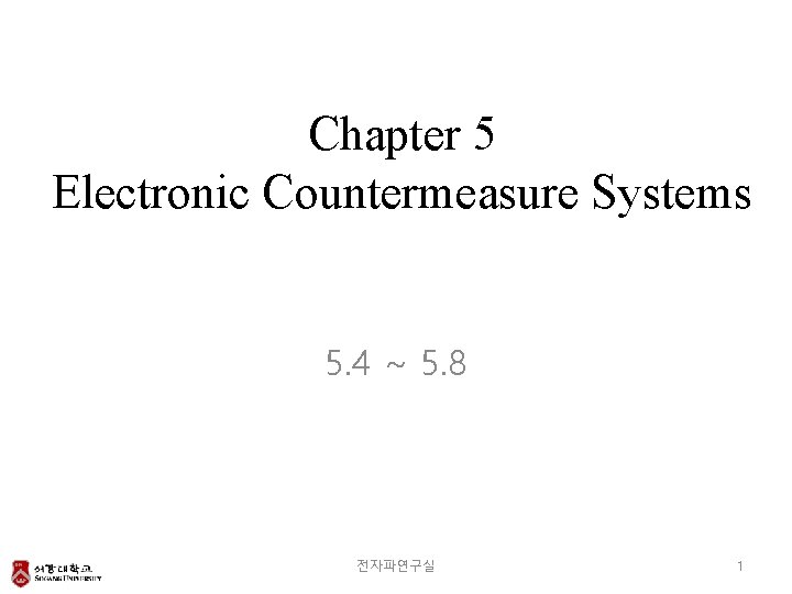 Chapter 5 Electronic Countermeasure Systems 5 4 5