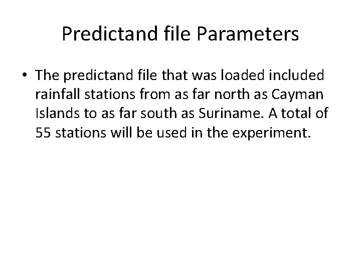 Objective of Experiment 1 The Predictor to be