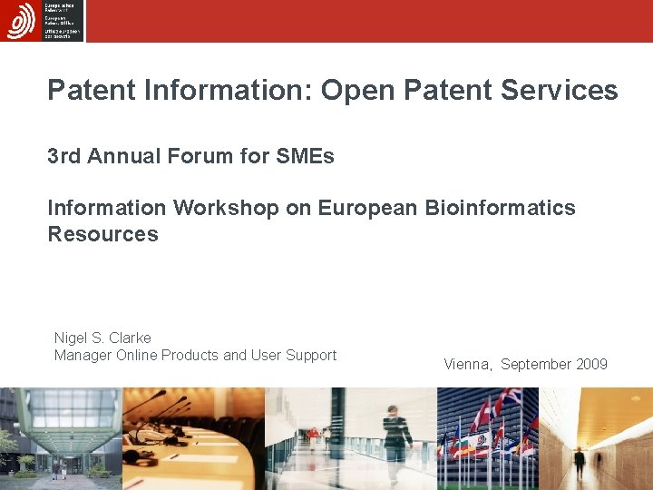 Patent Information Open Patent Services 3 rd Annual