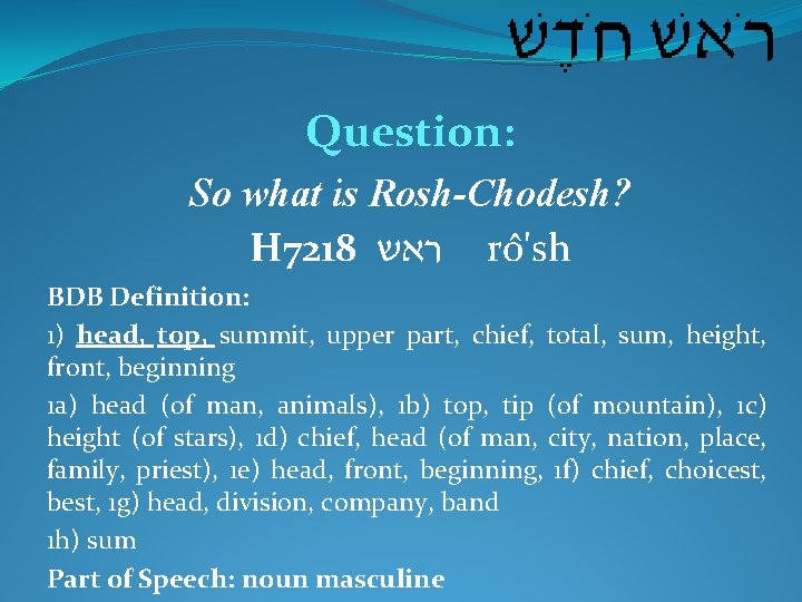 Rosh Chodesh Significance The beginning of a new