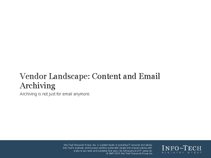 Vendor Landscape Content and Email Archiving is not
