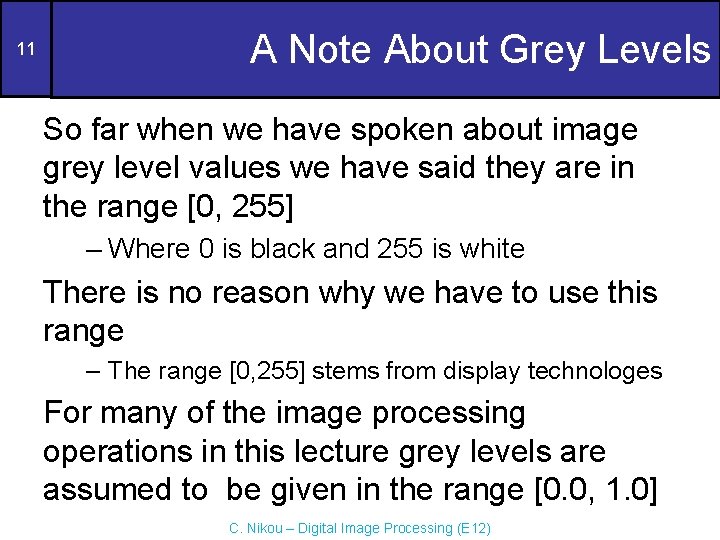 Digital Image Processing Intensity Transformations Point Processing Christophoros